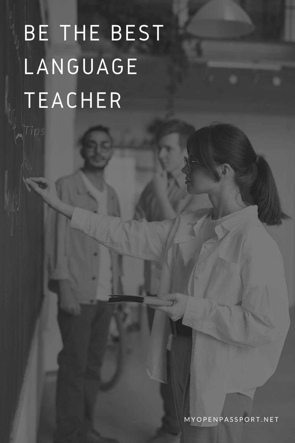 Tips to Be the Best Language Teacher Possible - My Open Passport ...