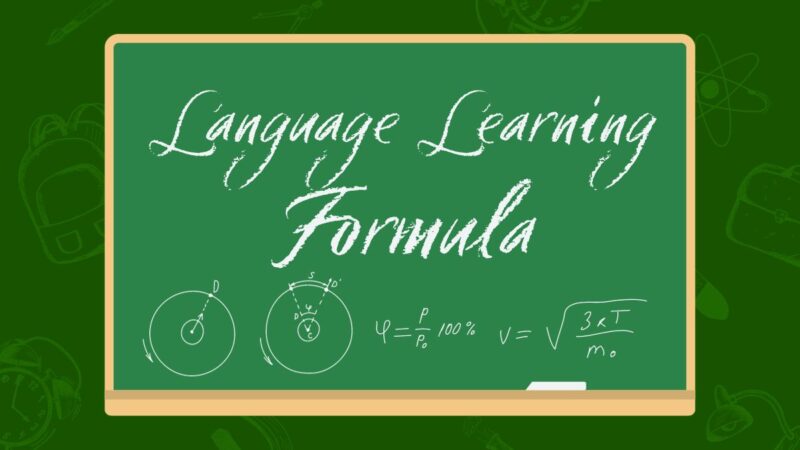 Language Learning Formula to Success for any language